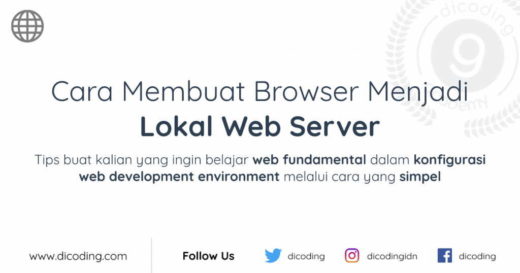 Cara Membuat Browser Menjadi Lokal Web Server - Dicoding Blog