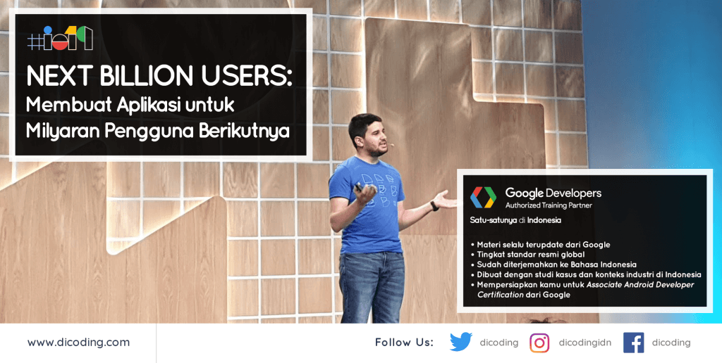 Membuat Aplikasi untuk Milyaran Pengguna Berikutnya (Next Billion Users)