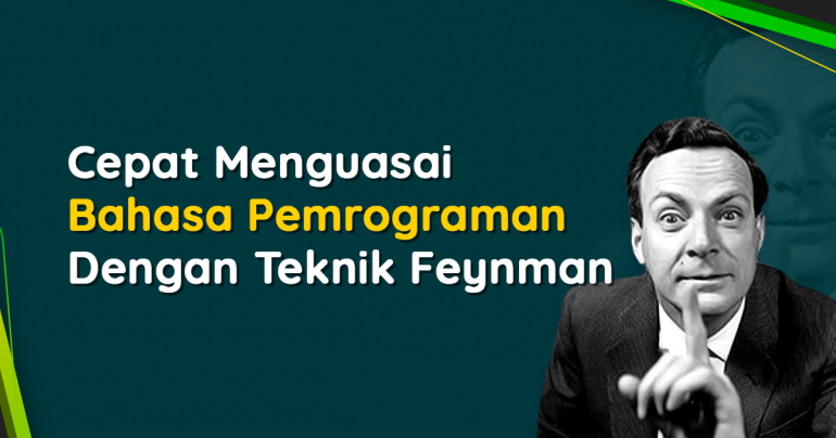 Cepat Menguasai Bahasa Pemrograman Dengan Teknik Feynman