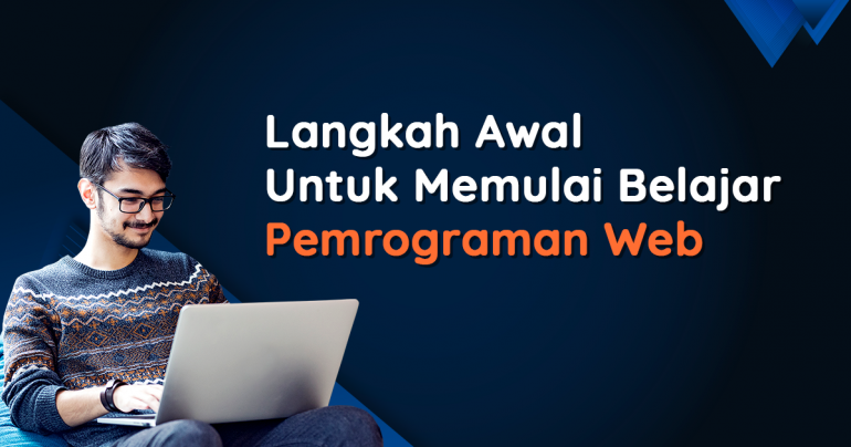 Langkah Awal Untuk Memulai Belajar Pemrograman Web