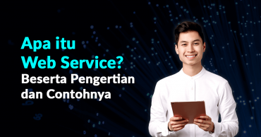 Apa itu Web Service? Beserta Pengertian dan Contohnya - Dicoding Blog