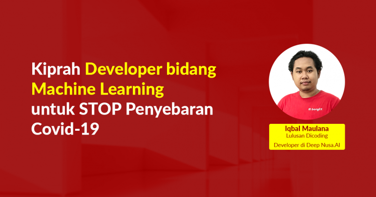 Machine Learning Developer dan Upaya Menekan Covid-19 - Dicoding Blog