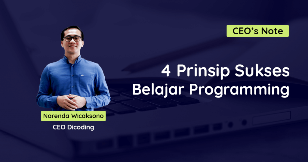 4 Prinsip Sukses Belajar Programming - Dicoding Blog