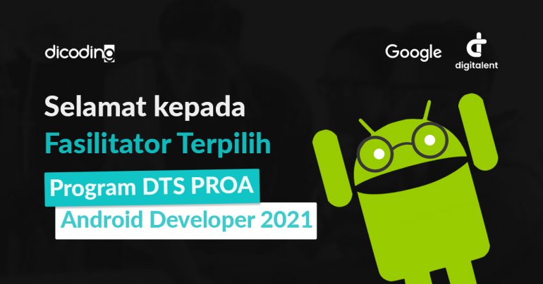Pengumuman Fasilitator Terpilih Program DTS PROA Android Developer 2021 ...