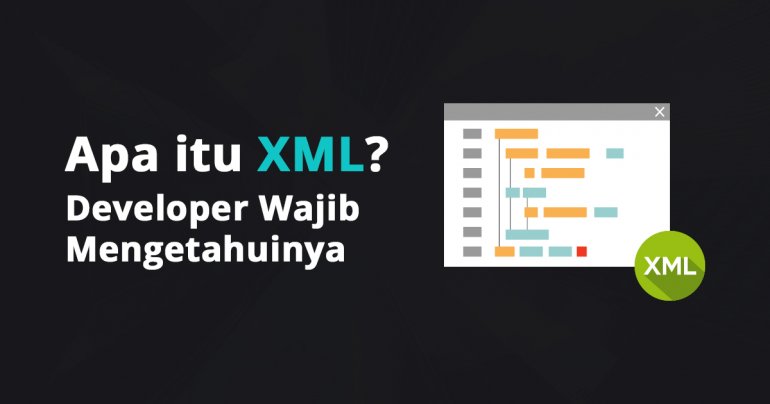 Apa Itu XML? Developer Wajib Mengetahuinya - Dicoding Blog