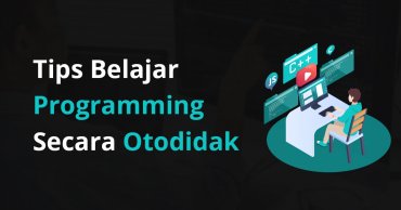 Tips Belajar Programming Secara Otodidak - Dicoding Blog