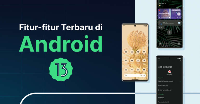 Fitur-fitur Terbaru di Android 13 - Dicoding Blog