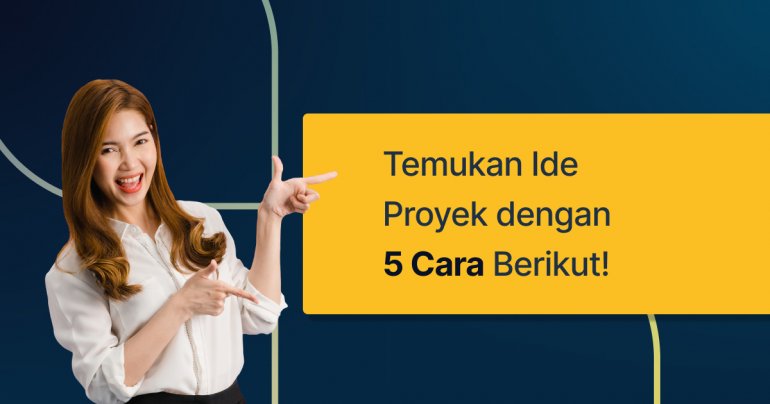 Temukan Ide Proyek dengan 5 Cara Berikut! - Dicoding Blog