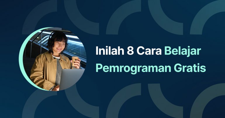 Inilah 8 Cara Belajar Pemrograman Gratis - Dicoding Blog