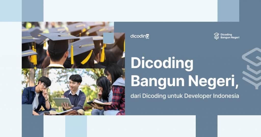 Dicoding Bangun Negeri, untuk Transformasi Developer Indonesia
