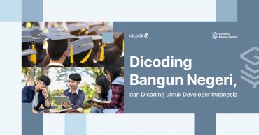 Dicoding Bangun Negeri, untuk Transformasi Developer Indonesia