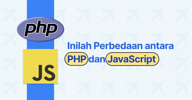 Inilah Perbedaan antara PHP dan JavaScript - Dicoding Blog