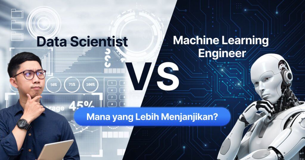 Data Scientist VS Machine Learning Engineer - Dicoding Blog