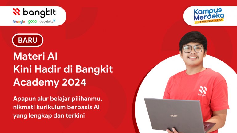 Bangkit 2024 dengan Kurikulum AI: Langkah Tepat untuk Memulai Karier Teknologi - Dicoding Blog