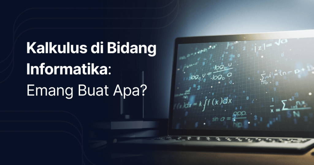 Kalkulus di Bidang Informatika: Emang Buat Apa? - Dicoding Blog