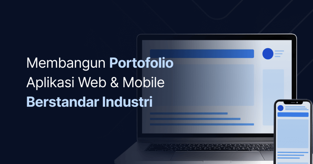 Tips Portofolio Aplikasi Berstandar Industri - Dicoding Blog