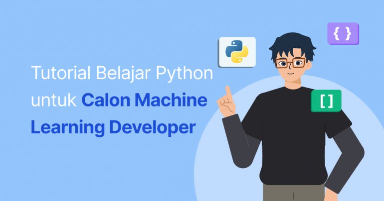 Tutorial Belajar Python untuk Calon Machine Learning Developer
