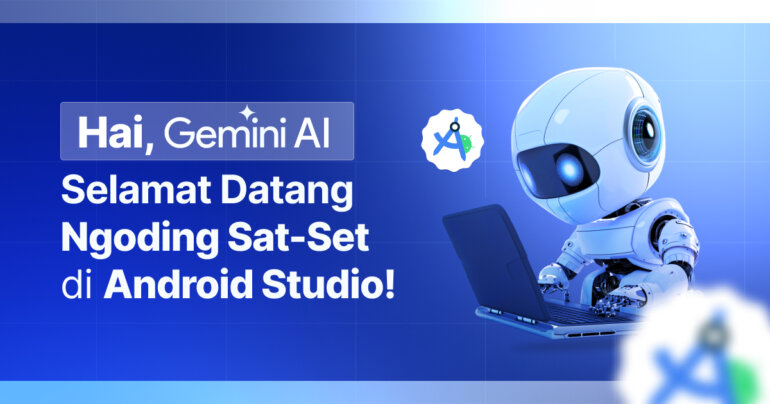 Hai, Gemini AI! Selamat Datang Ngoding Sat-Set di Android Studio!
