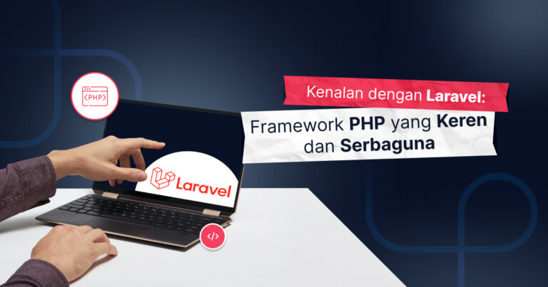 Kenalan dengan Laravel: Framework PHP - Dicoding Blog