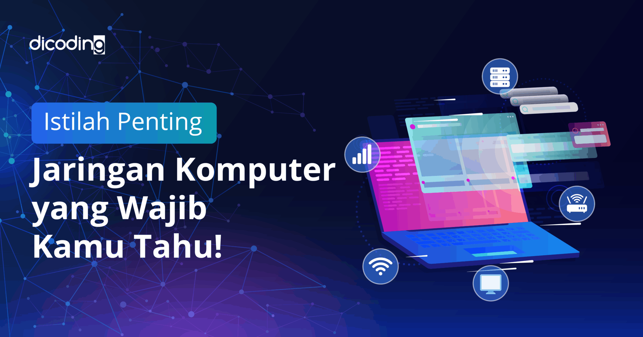 Apa Itu Jaringan Komputer? Pengertian dan Jenisnya - Dicoding Blog