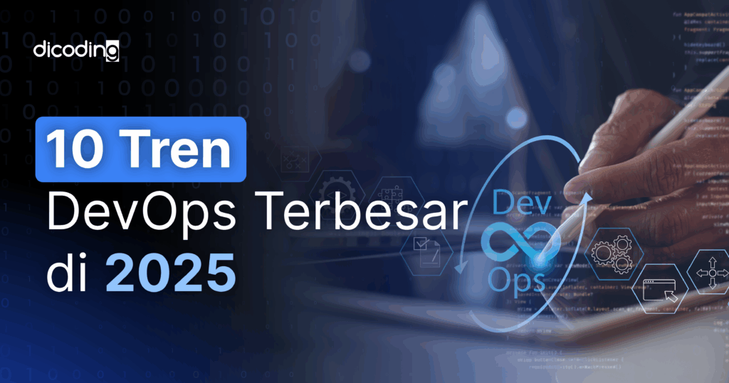 10 Tren DevOps Terbesar di 2025 - Dicoding Blog