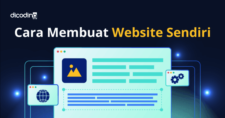 Cara Membuat Website Sendiri - Dicoding Blog