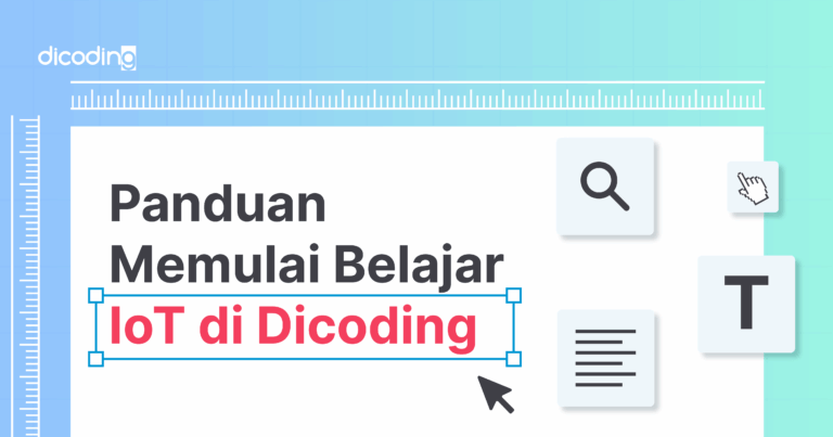 Panduan Memulai Belajar IoT di Dicoding - Dicoding Blog